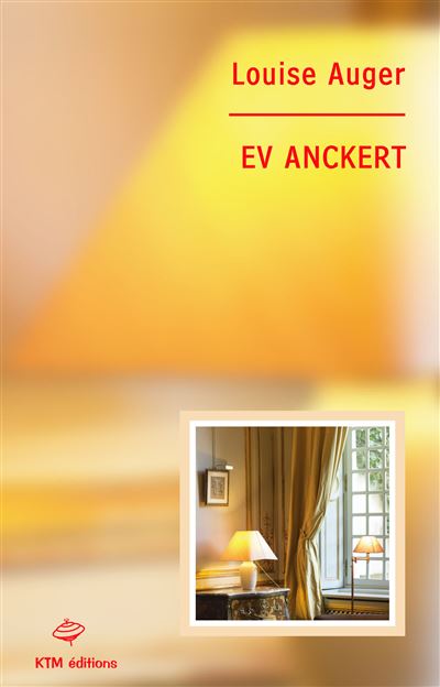 Ev anckert - broché - Louise Auger - Achat Livre ou ebook | fnac