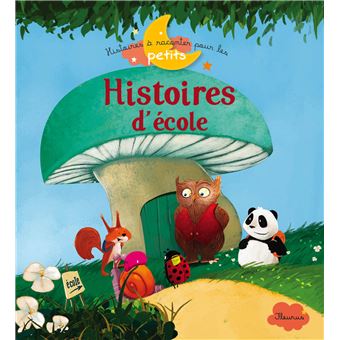 Histoires d'école - cartonné - Collectif - Achat Livre | fnac