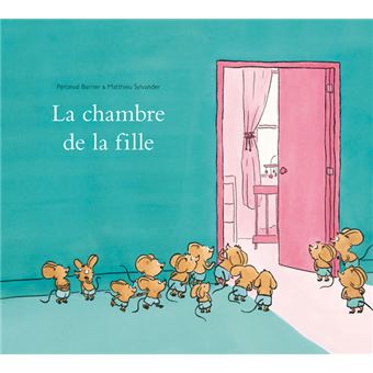 La chambre de la fille - relié - Matthieu Sylvander, Perceval Barrier ...