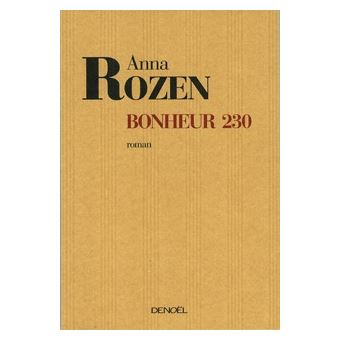 Bonheur 230 - broché - Anna Rozen - Achat Livre | fnac