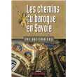 Les chemins du Baroque en Savoie - broché - D. Richard et F Paro ...