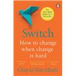 SWITCH HOW TO CHANGE THINGS WHEN CHANGE IS HARD - broché - Auteur ...