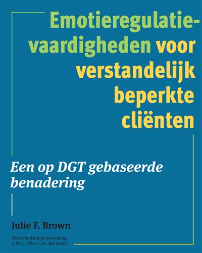 Emotieregulatievaardigheden voor verstandelijk beperkte cliënten een op ...