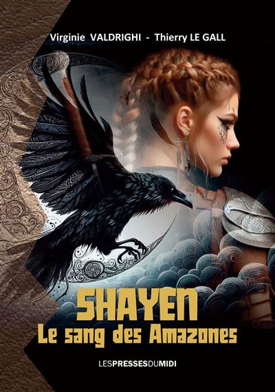 Shayen Le sang des amazones - broché - Thierry Le Gall, Virginie ...