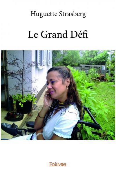 Le grand défi - broché - Huguette Strasberg - Achat Livre | fnac