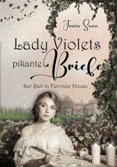 Lady Violets pikante Briefe Der Ball in Fairview House - ebook (ePub ...