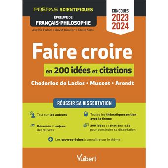 Faire croire en 200 idées et citations-clés Réussir sa dissertation ...