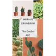 The Cactus ABC - ebook (ePub) - Markus Grünbaum - Achat ebook | fnac