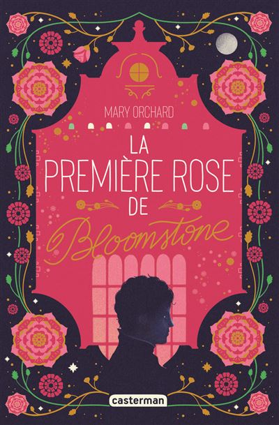 La première rose de Bloomstone - Dernier livre de Mary Orchard ...