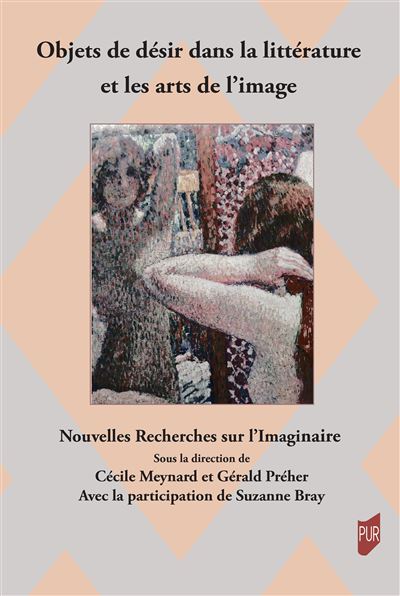 Objets de désir dans la littérature et les arts de l'image - broché ...