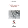 Pouvoir et autorité en éducation - broché - Louis Calendreau - Achat ...
