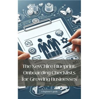 The New Hire Blueprint: Onboarding Checklists for Growing Businesses - ebook (ePub) - Sonaley ...