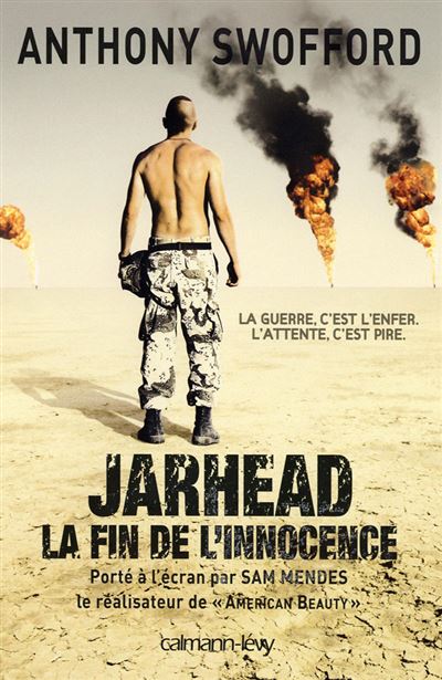 Jarhead La fin de l'innocence - broché - Anthony Swofford - Achat Livre ...