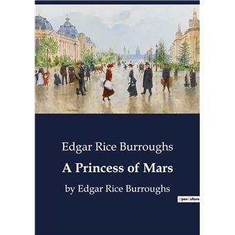 A Princess of Mars By Edgar Rice Burroughs - broché - Edgar Rice ...