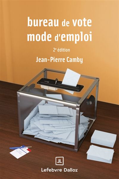 Bureau de vote : mode d'emploi Mode d'emploi - broché - Jean-Pierre ...