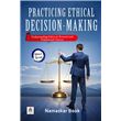 Practicing Ethical Decision-Making: Understanding Ethics in Personal ...