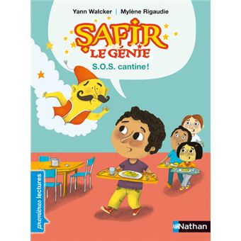 Safir le génie - Safir le génie: S.O.S. cantine ! - Yann Walcker ...
