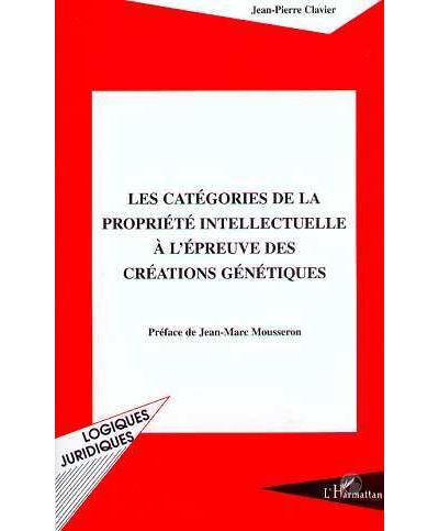Les catégories de la propriété intellectuelle à l'épreuve des créations ...