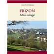 Frizon Mon village - broché - Jean-Paul Scherrer - Achat Livre | fnac