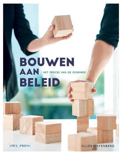 Bouwen aan beleid Het proces van de overheid - broché - Ellen Wayenberg ...