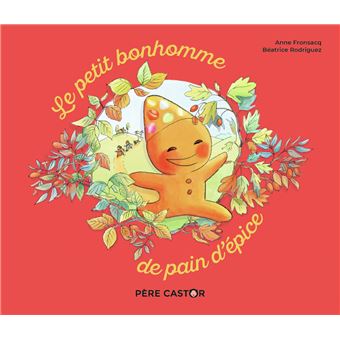 Le petit bonhomme de pain d'épice - broché - Béatrice Rodriguez, Anne ...