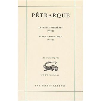 Lettres familières. Tome II : Livres IV-VII / Rerum Familiarium. Libri ...