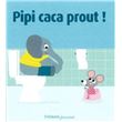 Pipi Caca Prout ! - cartonné - Isabelle Chauvet, Cymerman - Achat Livre ...