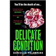 Delicate Condition - ebook (ePub) - Danielle Valentine - Achat ebook | fnac