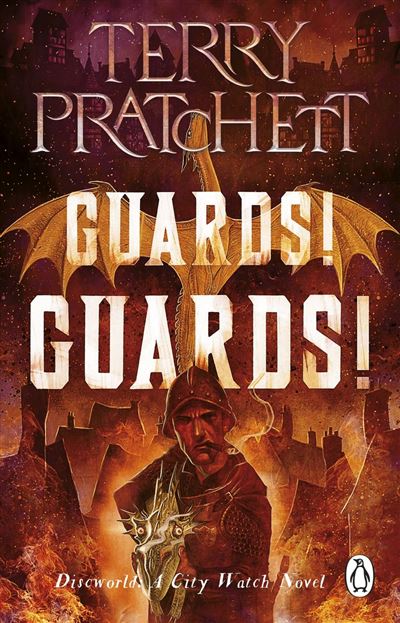 Discworld - (Discworld Novel 8) - Guards! Guards! - Terry Pratchett ...
