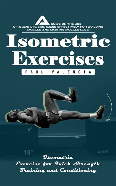 Isometric Exercises: Isometric Exercise for Quick Strength Training and ...
