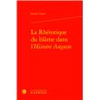 La Rhétorique du blâme dans l'Histoire Auguste - relié - Benoît Chazal ...
