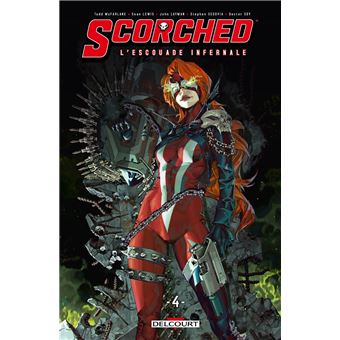 Spawn - Tome 4 - Spawn - Scorched L'Escouade Infernale T04 - Todd ...
