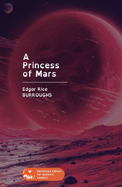 A Princess of Mars Optimized edition for dyslexic reader - broché ...