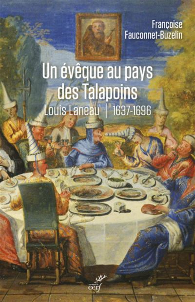 Un eveque au pays des talapoins - louis laneau - 1637-1696 - broché ...