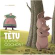 Têtu comme cochon ! - cartonné - Yannick Lefrançois - Achat Livre | fnac