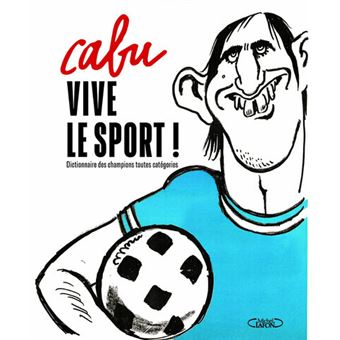 Vive le sport ! - broché - Cabu - Achat Livre | fnac