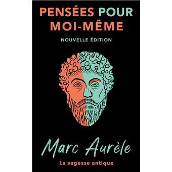 Pensées Pour Moi Même Nouvelle édition Broché Marc Aurèle Abp