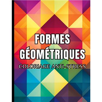 Formes géométriques Coloriage anti-stress - broché - Passion Color Art ...