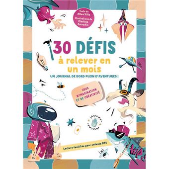 30 défis à relever en 30 jours - Un journal de bord plein d'aventures ...