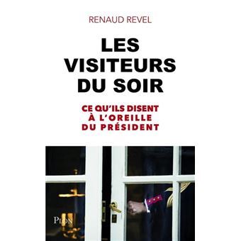 Les Visiteurs du soir - broché - Renaud Revel - Achat Livre ou ebook | fnac
