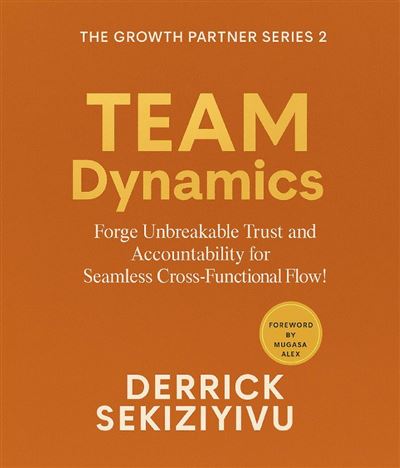 TEAM DYNAMICS Forge Unbreakable Trust and Accountability for Seamless ...