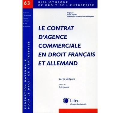 Le contrat d agence commerciale en droit francais et allemand - broché ...