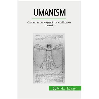 Umanism Chemarea cunoașterii și valorificarea umană - broché - Delphine ...