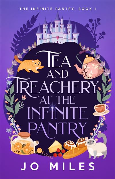 Tea & Treachery at the Infinite Pantry - Dernier livre de Jo Miles ...