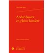 André Suarès en pleine lumière - relié - Didier Alexandre, Yves-Alain ...