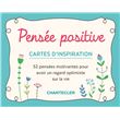 Pensée positive - Cartes d'inspiration Cartes d'inspiration, 52 pensées ...
