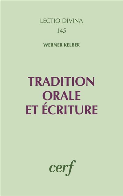 Tradition orale et écriture - broché - Werner H. Kelber, Livre tous les ...