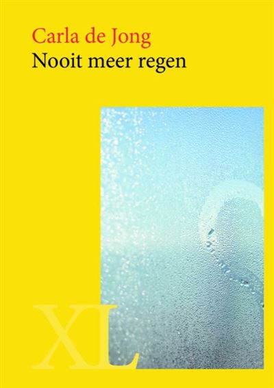 Nooit meer regen - cartonné - Carla De Jong - Achat Livre | fnac