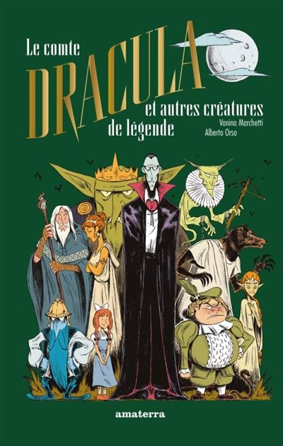 Le comte Dracula et autres créatures de légende - cartonné - Vanina ...