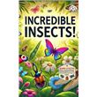 Incredible Insects! 10,000 Astonishing, Bizarre, and Mind-Blowing Fun ...
